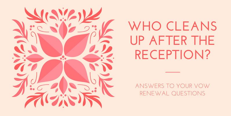 Who Cleans Up After the Reception? | Post-Event Cleanup Guide